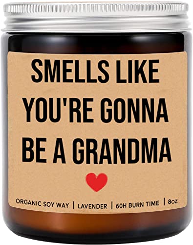 Smells Like You're Gonna Be A Grandma Candle - Pregnancy Announcement Candle - Promoted Grandma Candle - Gifts for Mom- Aunt - Baby Announcement Candle - Lavender Scented Candles - Soy Wax Candle