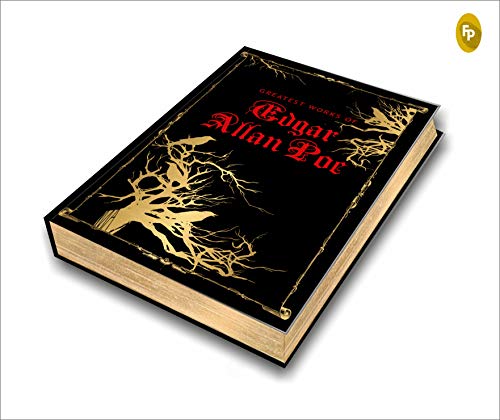 Greatest Works of Edgar Allan Poe (Deluxe Hardbound Edition)