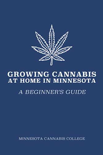 Growing Cannabis at Home in Minnesota: A Beginner's Guide