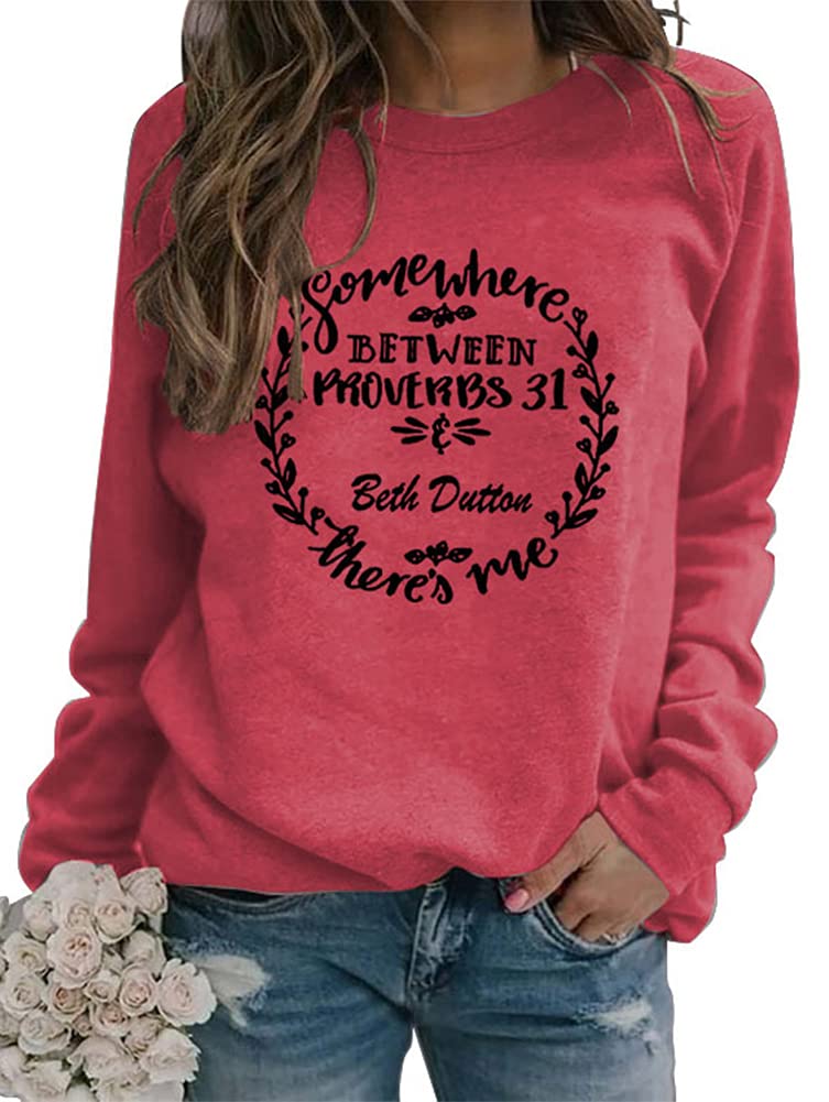 JBF Cloth Beth Dutton Shirt Women Funny Somewhere Between Proverbs 31 Beth Dutton Vintage Graphic Casual Sweatshirt Tees Tops red M, red