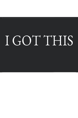 I GOT THIS | Motivational Bullet Journal | Blank Hype Notebook: Black Dot Journal