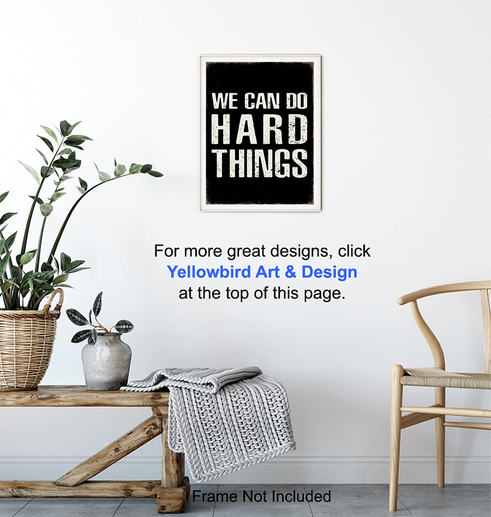 Motivational Posters Office Wall Decor - We Can Do Hard Things Sign -Office Wall Art - Home Office Decor- Positive Quotes Wall Decor- Inspirational Quotes- Entrepreneur Wall Art- Motivational Wall Art