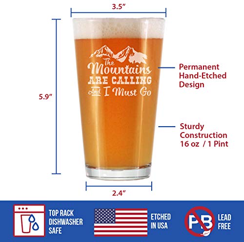 Mountains are Calling - 16 oz Pint Glass for Beer - Gifts for Men & Women that Love Hiking & Cabins- Fun Drinking Decor