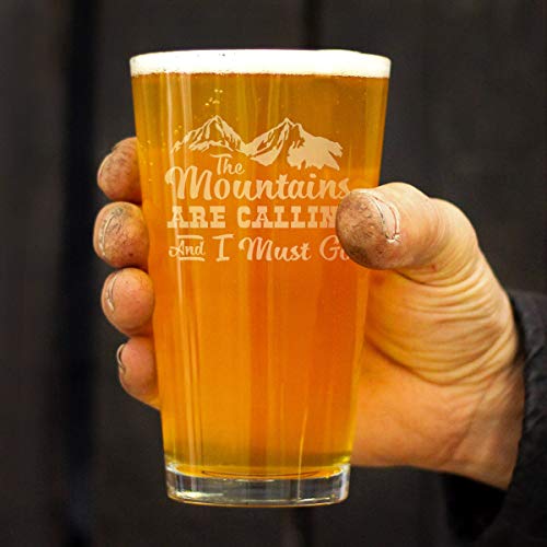 Mountains are Calling - 16 oz Pint Glass for Beer - Gifts for Men & Women that Love Hiking & Cabins- Fun Drinking Decor