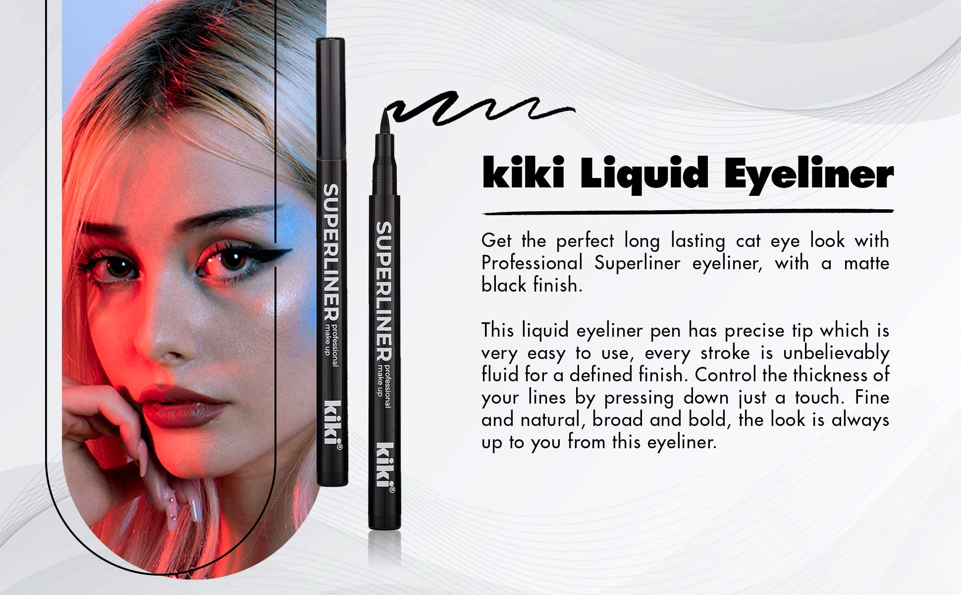 kiki Superliner Liquid Eyeliner Pen Black, Smudge proof All Day Vegan Formula, Cruelty Free Smudge Proof All Day
