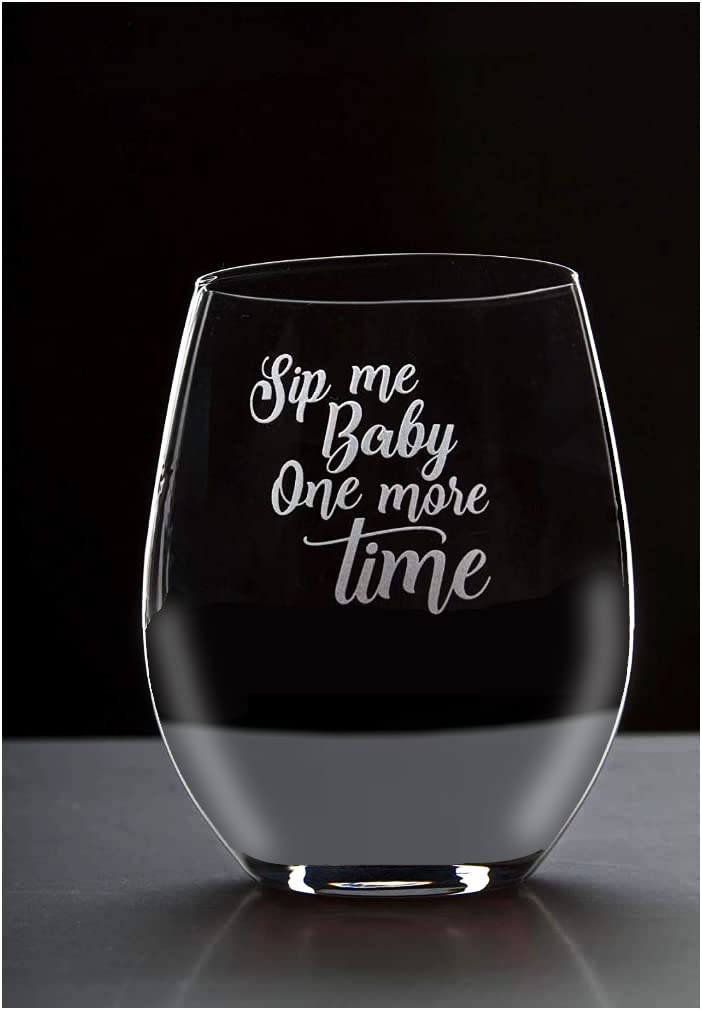 Lushy Wino - Etched Wine Glasses Stemless: Sip Me Baby One More Time | 18oz. All Purpose Wine Glass with Funny Sayings