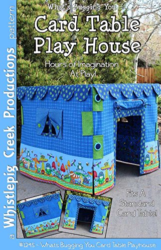 Whistlepig Creek Productions Card Table Playhouse Pattern for Crafts