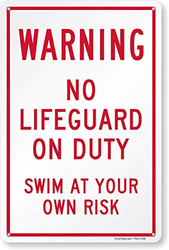 SmartSign-K-8181-PL "Warning - No Lifeguard On Duty, Swim At Your Own Risk" Sign | 10" x 15" Plastic , Red on White