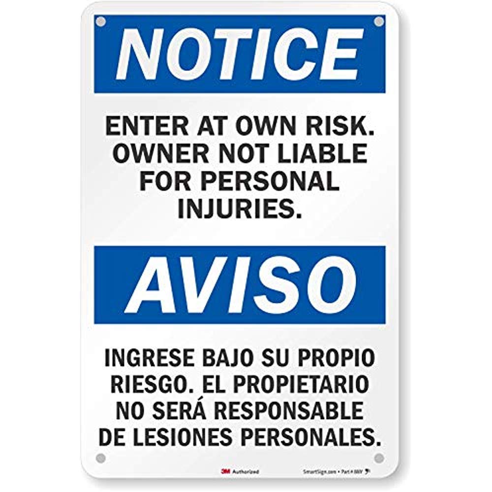 MamieHood Notice Enter at Own Risk Owner Not Liable for Personal Injuries Bilingual Sign 12" X 18" Aluminum Metal Tin Sign Plate