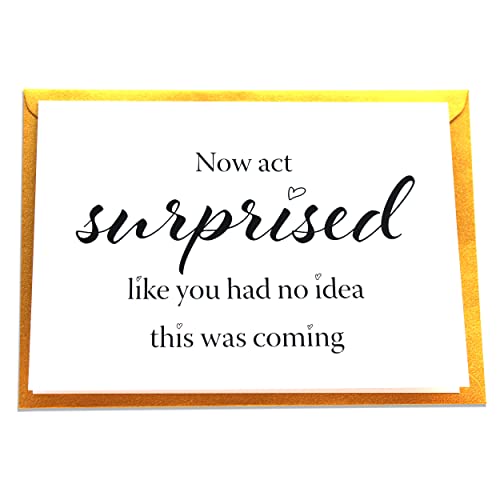 Now Act Surprised Like You Had No Idea Wedding Card, Will You Be My Bridesmaid, Matron of Honor, Maid of Honor, Flower Girl, Bridesmaid Proposal Card with Golden Envelope (Act Surprised (1 card))