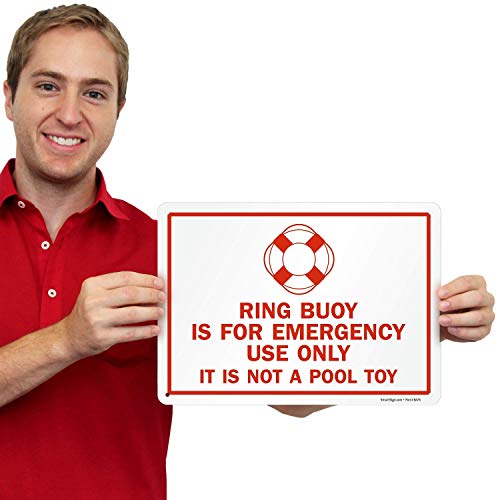 SmartSign "Ring Buoy Is For Emergency Use Only, It Is Not A Pool Toy" Sign | 10" x 14" Aluminum