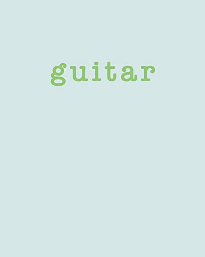 Guitar: Cute Notebook with Combination of Lined Paper and Blank Guitar Tab Sheet Music with Light Blue and Green Cover Design