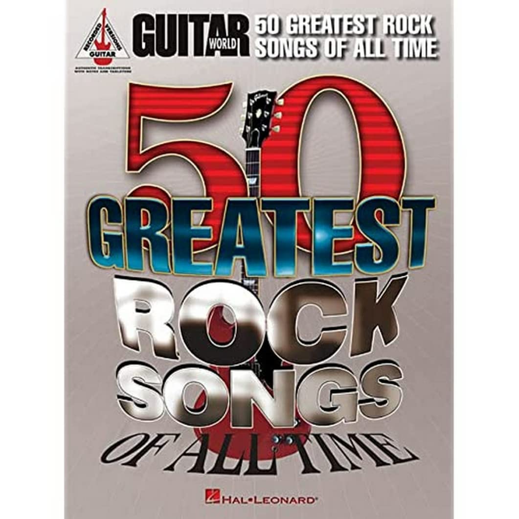 Guitar World's 50 Greatest Rock Songs of All Time (Guitar Recorded Versions)