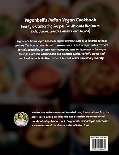 Veganbell's Indian Vegan Cookbook - Hearty and Comforting Recipes for Absolute Beginners: Dals, Curries, Breads, Desserts, and Beyond (Super Easy Edition)