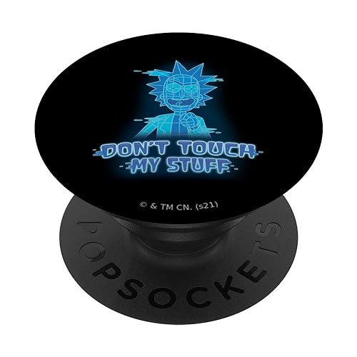 Rick and Morty Rick says Don't Touch My Stuff PopSockets Standard PopGrip