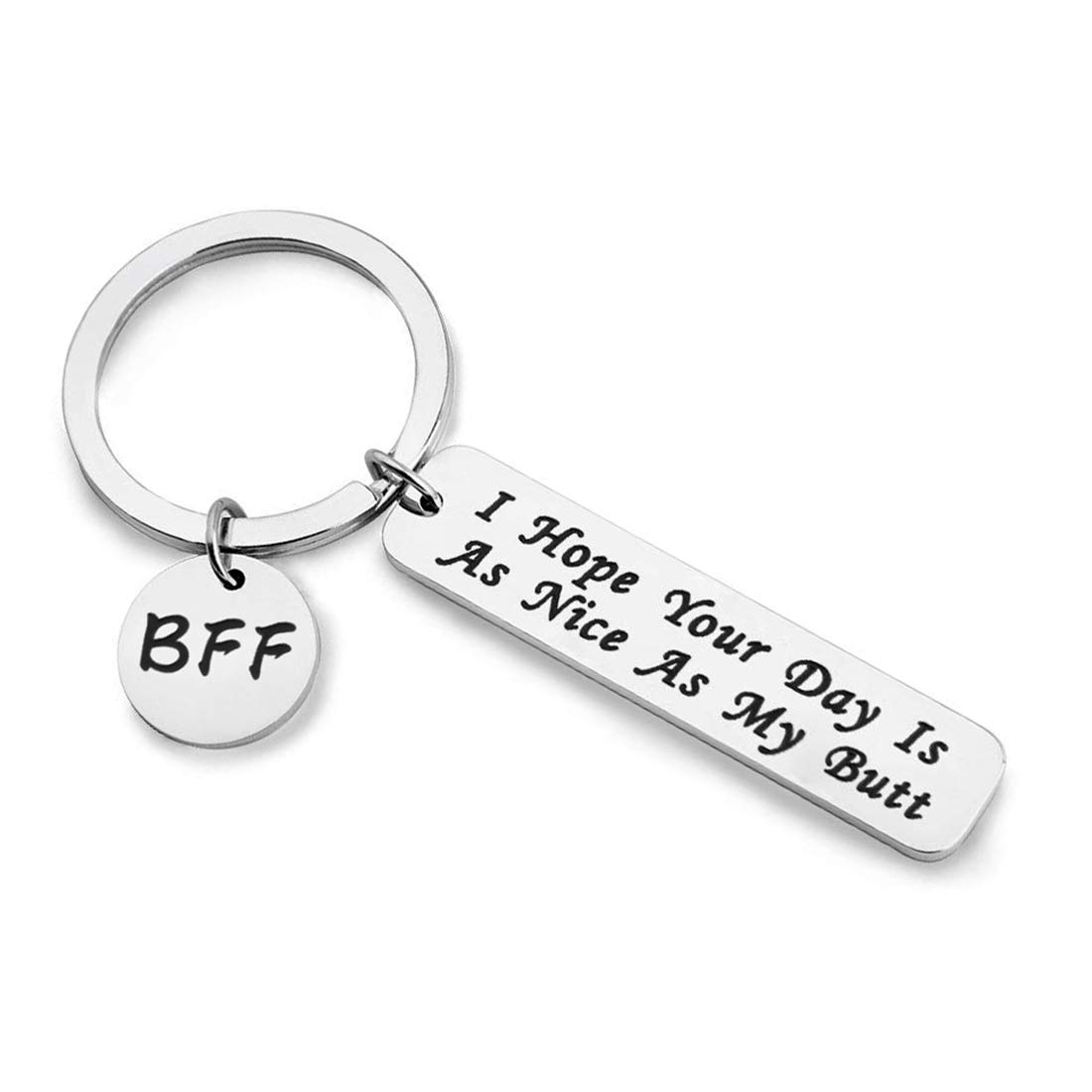 HOLLP Funny Keychain BFF Jewelry I Hope Your Day Is As Nice As My/Your Butt Keychain Funny Gift for Best Friend (My Butt)