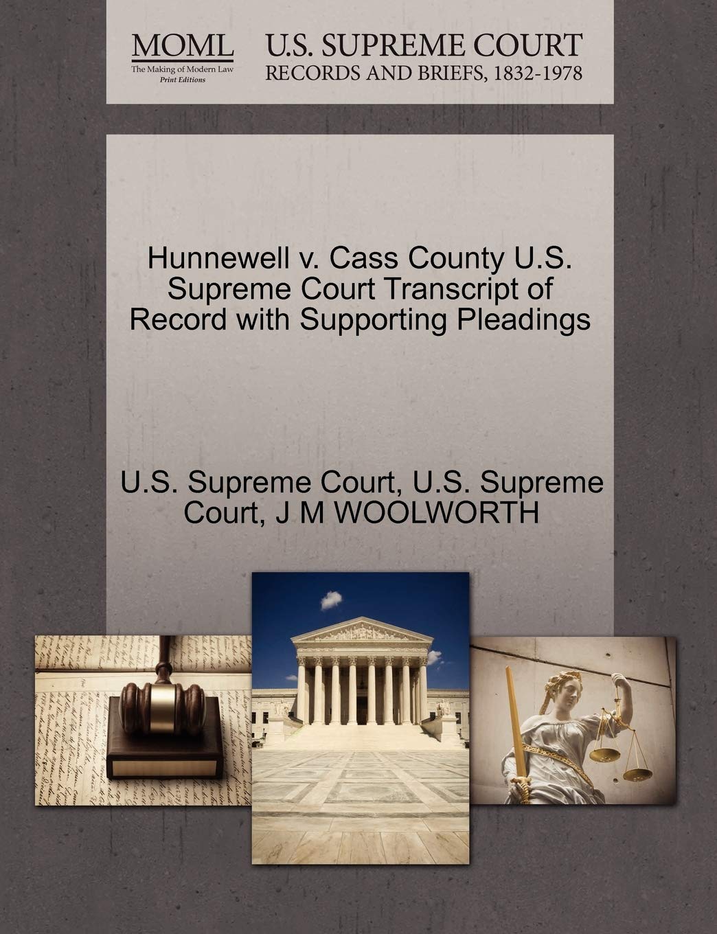 Hunnewell v. Cass County U.S. Supreme Court Transcript of Record with Supporting Pleadings