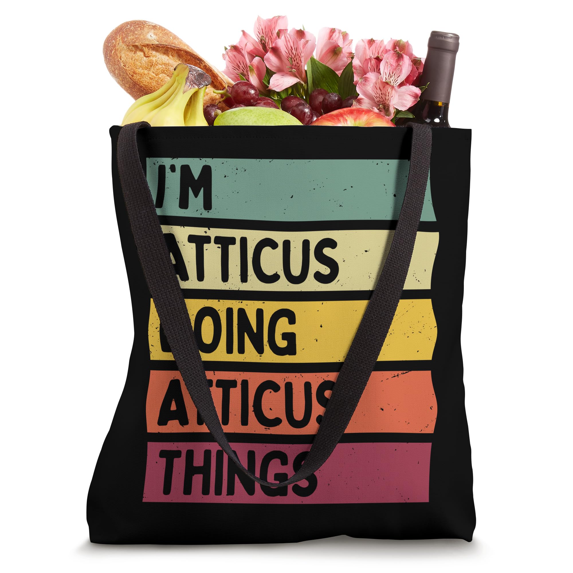 I'm Atticus Doing Atticus Things Funny Personalized Quote Tote Bag