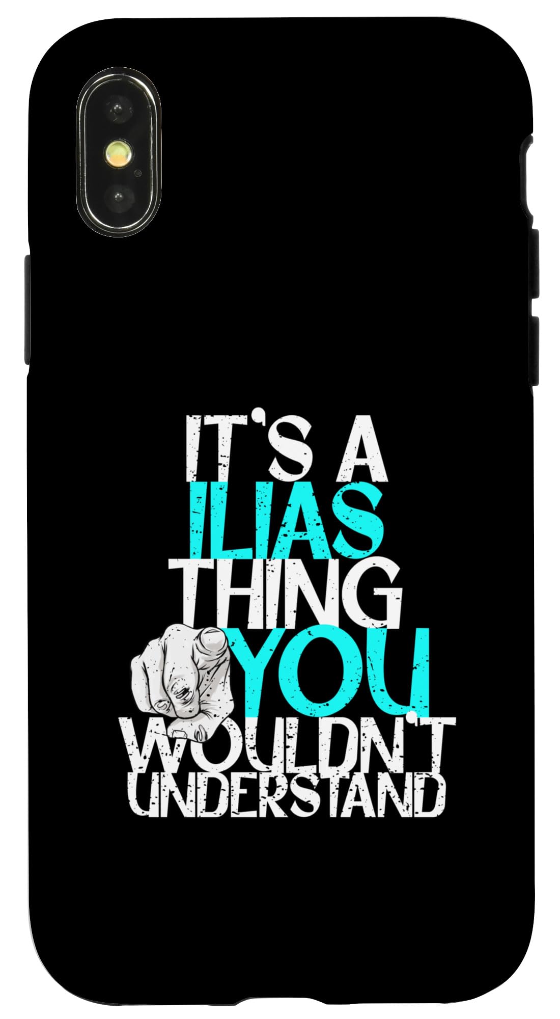iPhone X/XS It's A Ilias Thing You Wouldn't Understand Case