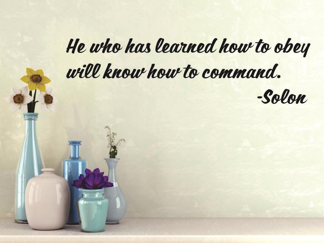 He Who Has Learned How to Obey Will Know How to Command Wall Decal Solon - Famous Sticker for Home Living Room Bedroom Seven Wise Men of Greece Removeable Cute Wall Decoration - Size: 15 in x 15 in
