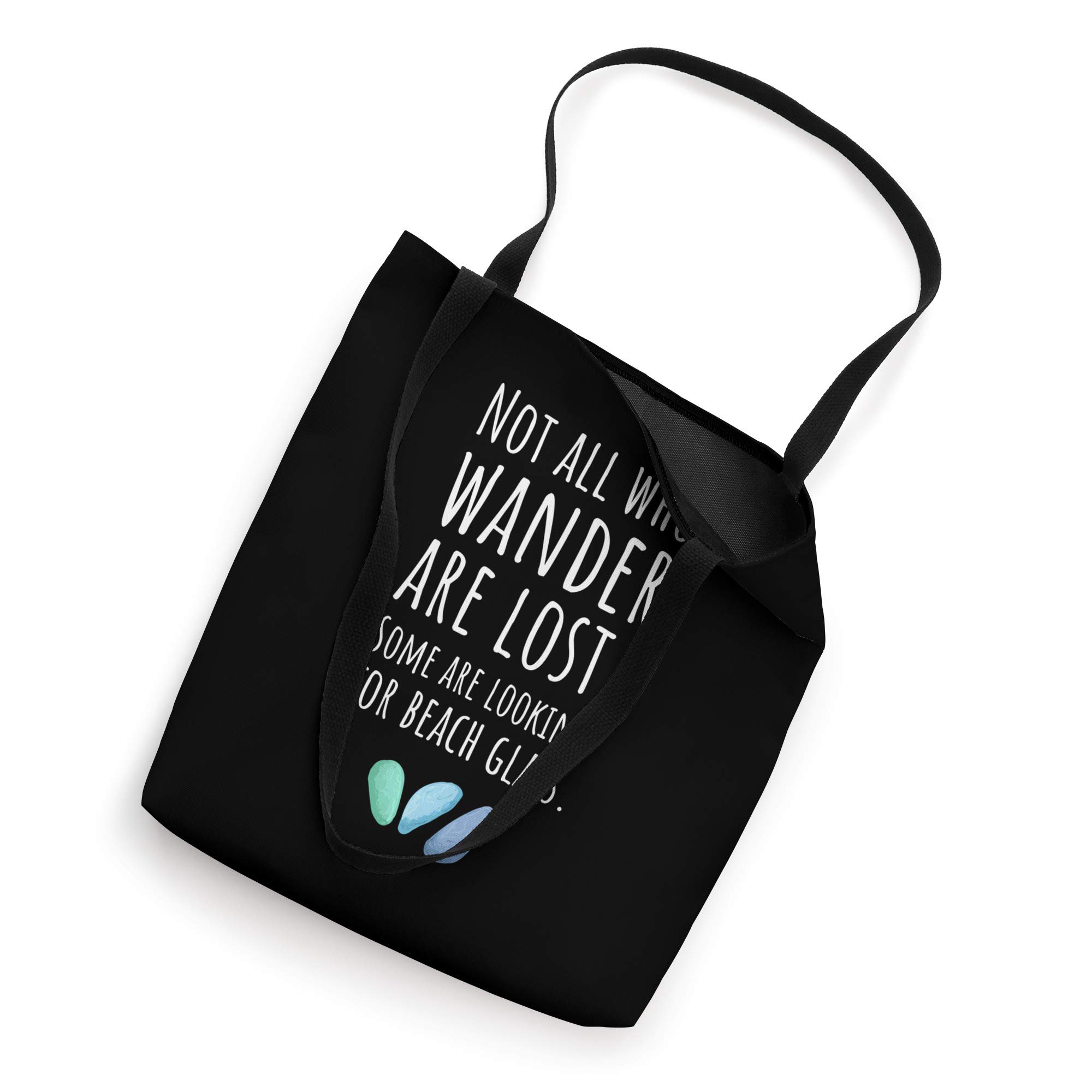 Item For Beach Glass Collector, Not All Who Wander Are Lost Tote Bag