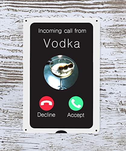 Incoming Call From Vodka 12"x8" Tin Funny Alcohol Sign Home Bar Decor Funny Home Decor Garage/Dorm Room/Man Cave Sign