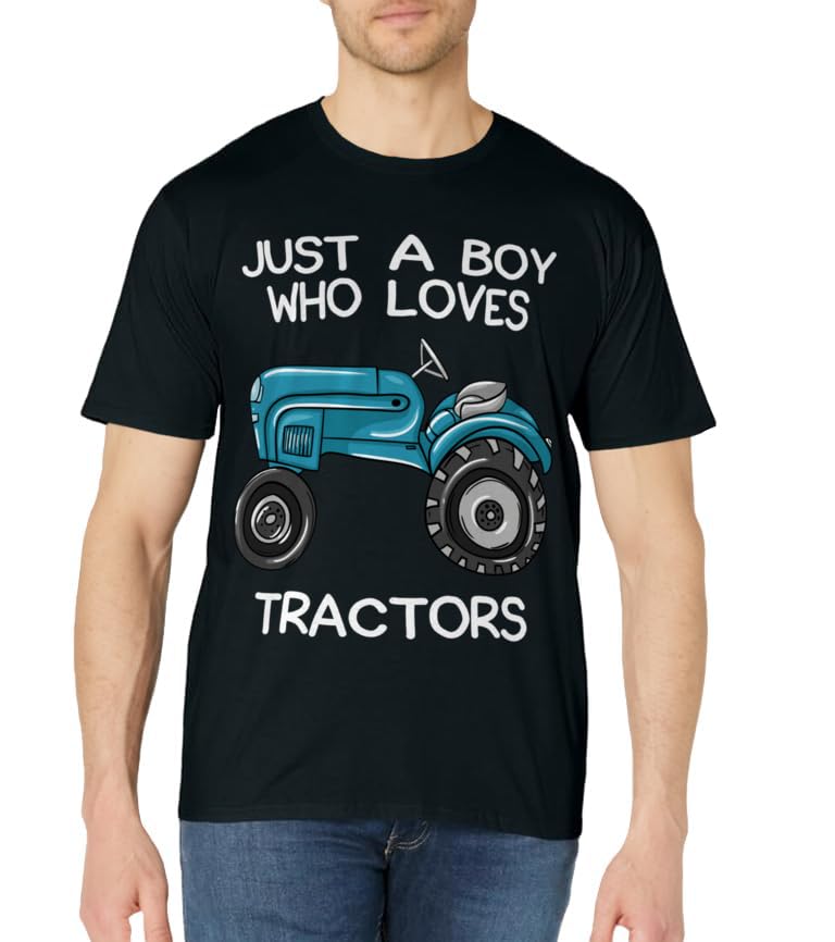 Just A Boy Who Loves Tractors Lover Gift Farmer Tractor Love T-Shirt