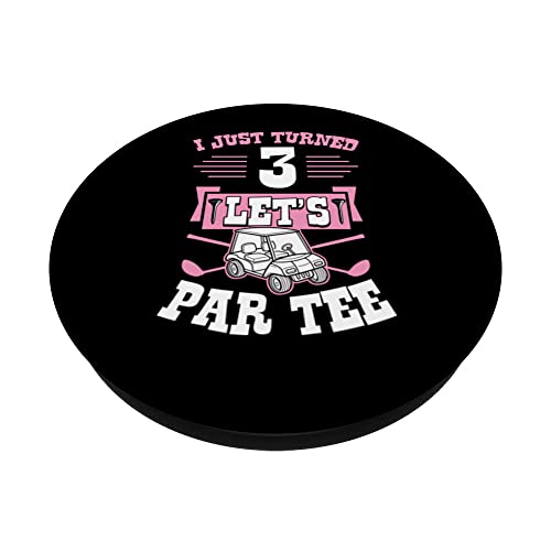 I Just Turned 3 Let's Par-Tee Golf Cart 3rd Birthday Party PopSockets Swappable PopGrip