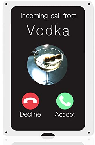 Incoming Call From Vodka 12"x8" Tin Funny Alcohol Sign Home Bar Decor Funny Home Decor Garage/Dorm Room/Man Cave Sign