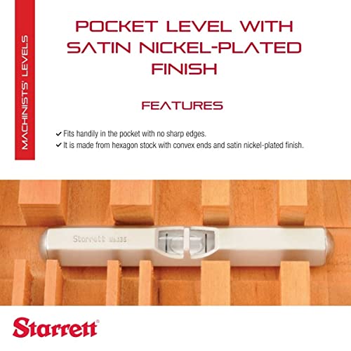 Starrett Pocket Level with Main Vial - Ideal for Machine Shop and Tool Room Use - 3-1/2" (88mm) Length, Satin Nickel-Plated Finish, Hexagon Stock with Convex Ends - 135B
