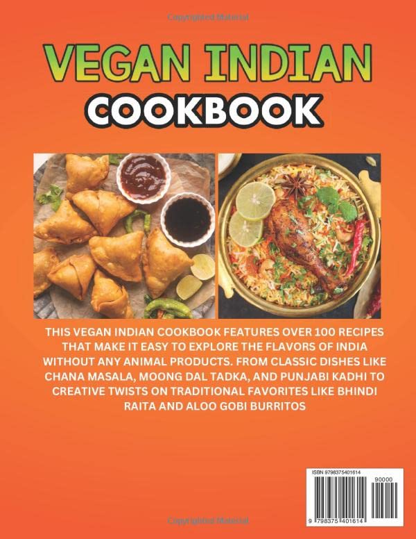 Vegan Indian Cookbook: Most Popular 100 Simple and Easy Restaurant-Favorite Vegan Indian Recipes (With Colorful Picture)