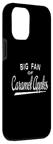 iPhone 14 Pro Max Big Fan of Caramel Apples Case