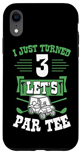 iPhone XR I Just Turned 3 Let's Par-Tee Golf Cart 3rd Birthday Party Case