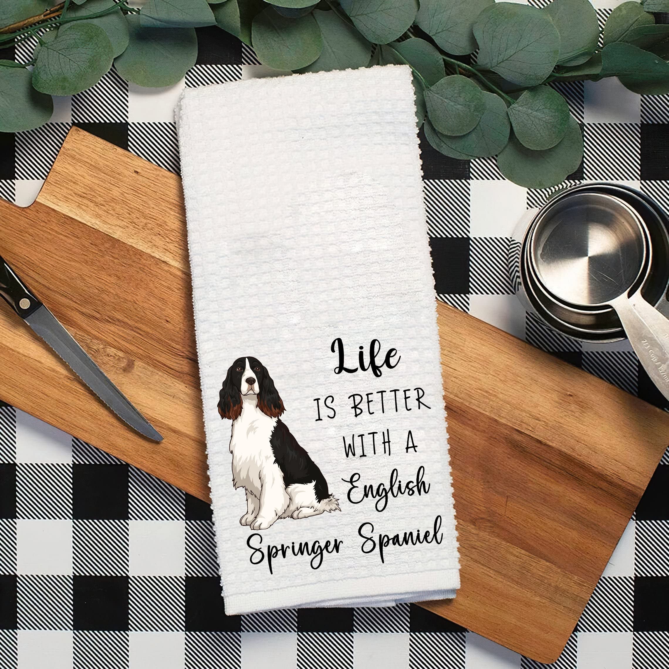 Life Is Better With A English Springer Spaniel Kitchen Towel - Funny Dog Kitchen Towel - Soft And Absorbent Kitchen Tea Towel - Decorations House Towel- Kitchen Dish Towel- Gift For Animal Dog Lover