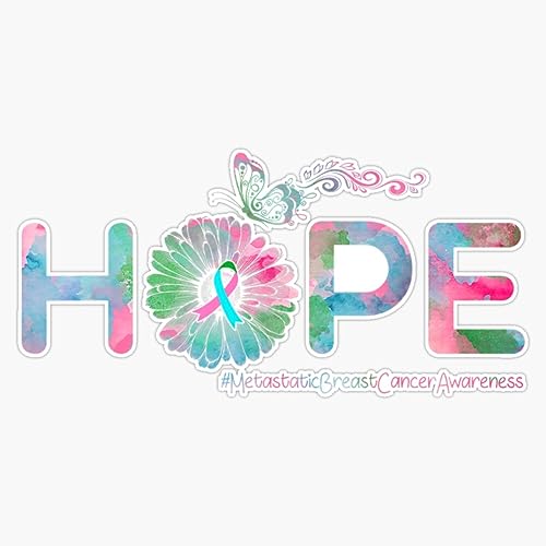 Hope Butterfly Flower Metastatic Breast Cancer Awareness T 333 Bumper Sticker Vinyl Decal 5"