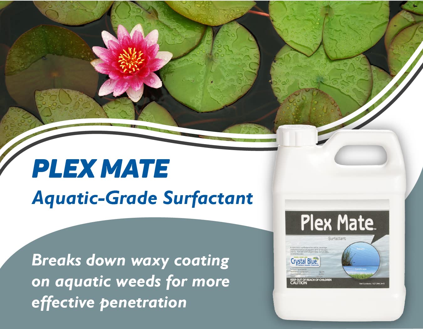 Plex Mate Aquatic Surfactant for Herbicides β Quart- Non-Ionic, Increase Product Coverage, Increase Product Penetration, Increase Product Effectiveness