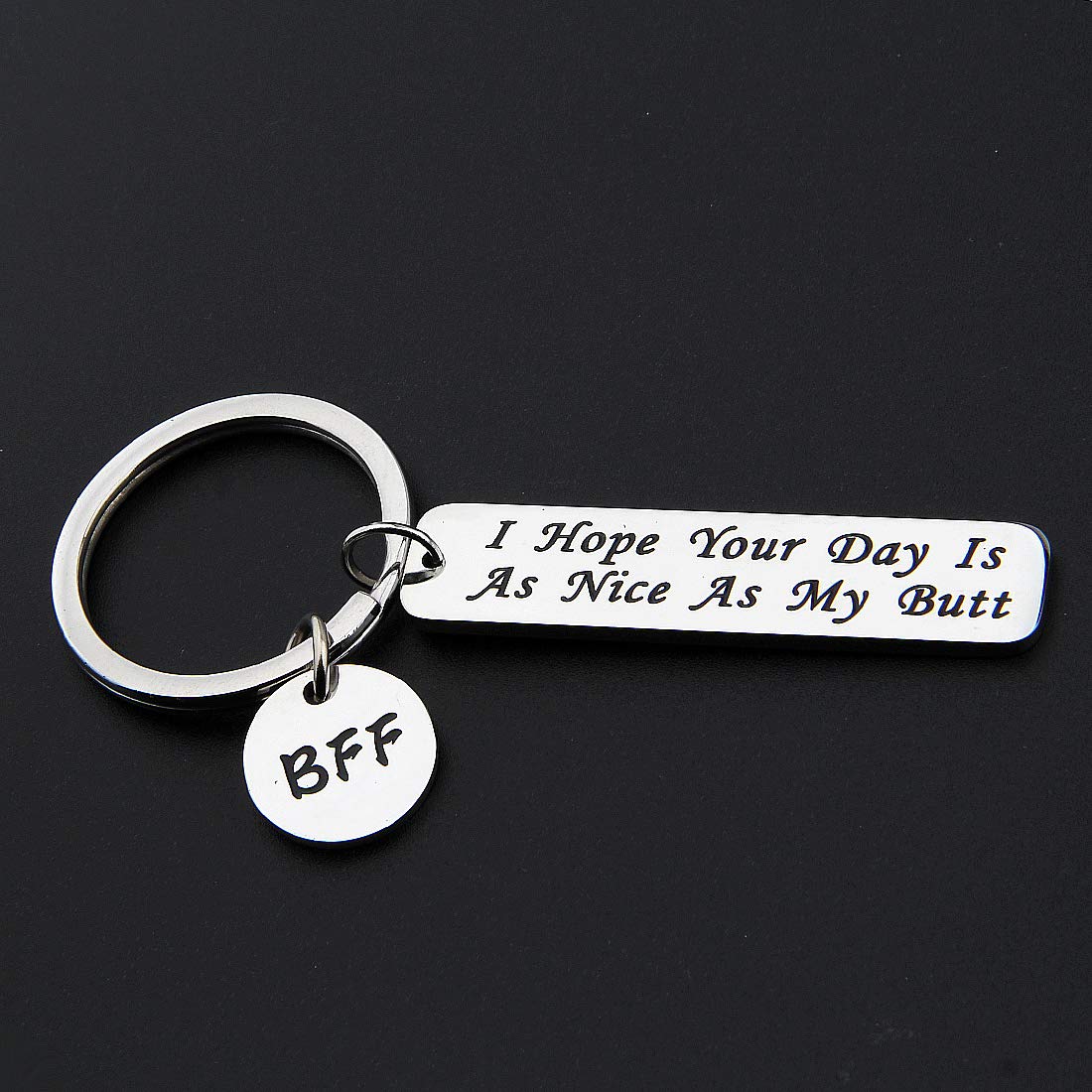 HOLLP Funny Keychain BFF Jewelry I Hope Your Day Is As Nice As My/Your Butt Keychain Funny Gift for Best Friend (My Butt)