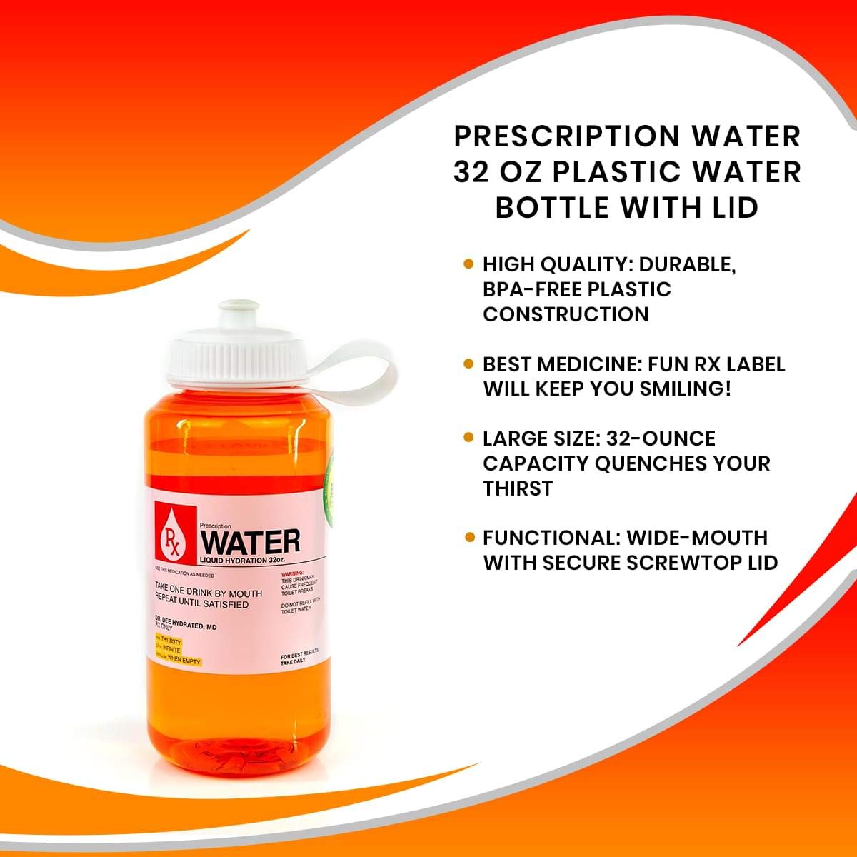 JUST FUNKY Prescription Water 32 Oz Plastic Water Bottle With Lid - Wide-Mouth, BPA-Free Novelty Hydroflask - Fun, Unique Orange Medicine Bottle With Screwtop Cap - Hydration Enthusiast Gift Idea