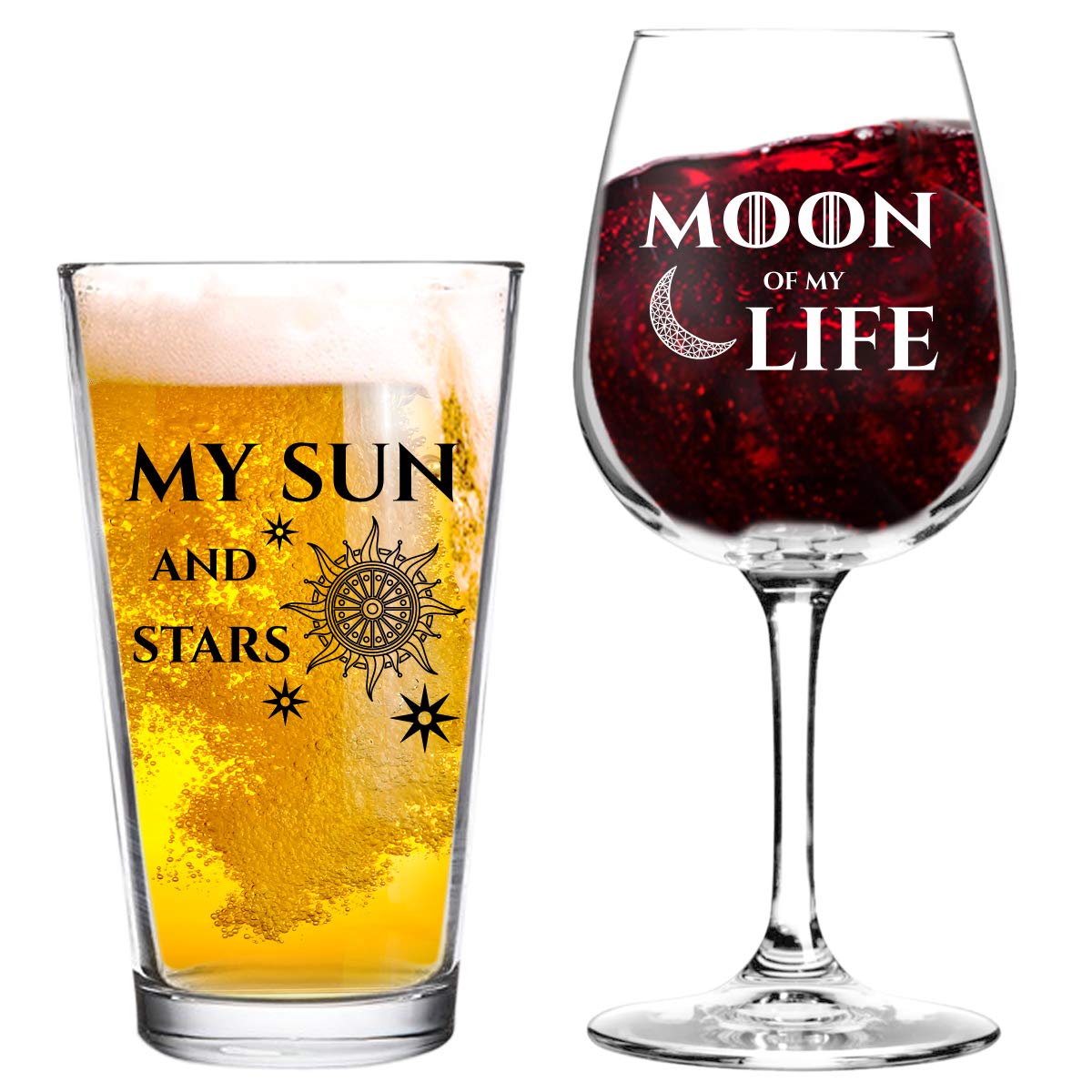 Moon of My Life My Sun and Stars Wine and Beer Glass Set for GOT Fan Couples- 12.75 oz Wine Glass & 16 oz Beer Pint Glass- Present for Mom and Dad- Inspired by GOT- Husband Wife Gift