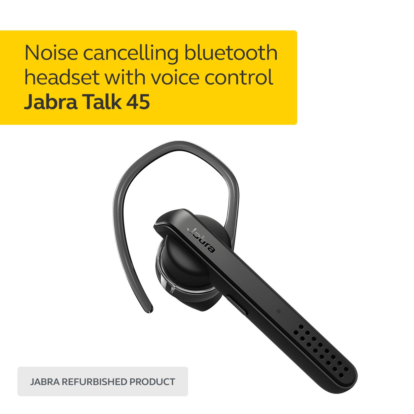 Jabra Talk 45 Black Bluetooth Headset for High Definition Hands-Free Calls with Dual Mic Noise Cancellation, 1-Touch Voice Activation and Streaming Multimedia (Renewed)