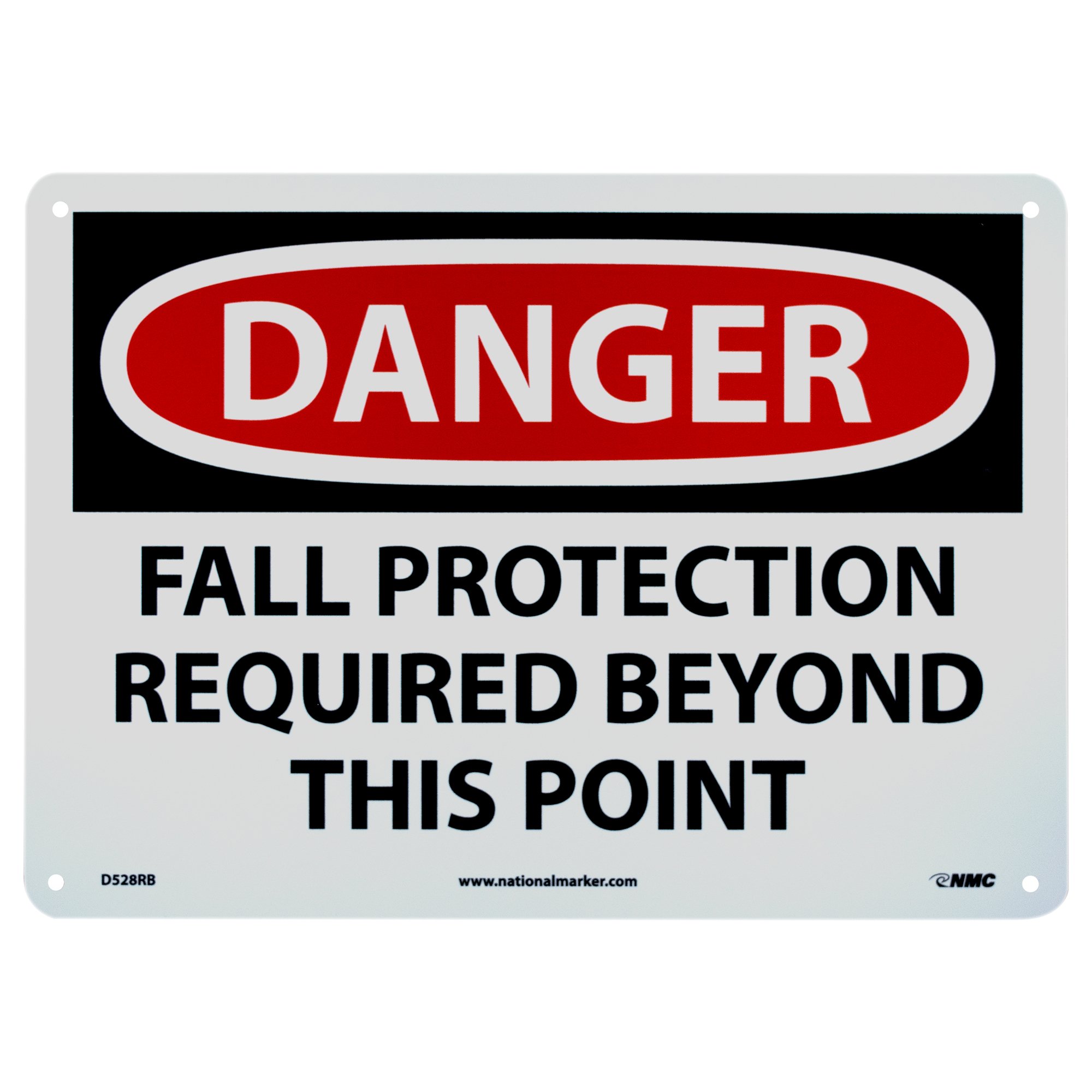 NMC D528RB – DANGER – FALL PROTECTION REQUIRED BEYOND THIS POINT – 14 in. x 10 in. Plastic Danger Sign with White/Black Text on Red/White Base