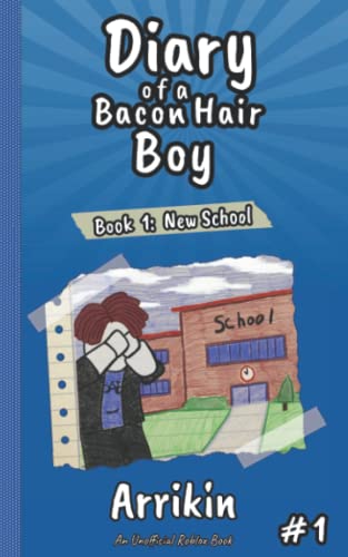 New School (Diary of Bacon Hair Boy, Book 1) (Diary of a Bacon Hair Boy)