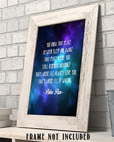 Place Between Sleep & Awake -Inspiration Wall Decor, Peter Pan Quotes Galaxy Print Wall Art Decor For Home, Bedroom Wall Decor, & Game Room Decor. Gift For All Peter Pan Fans. Unframed-8 x 10β