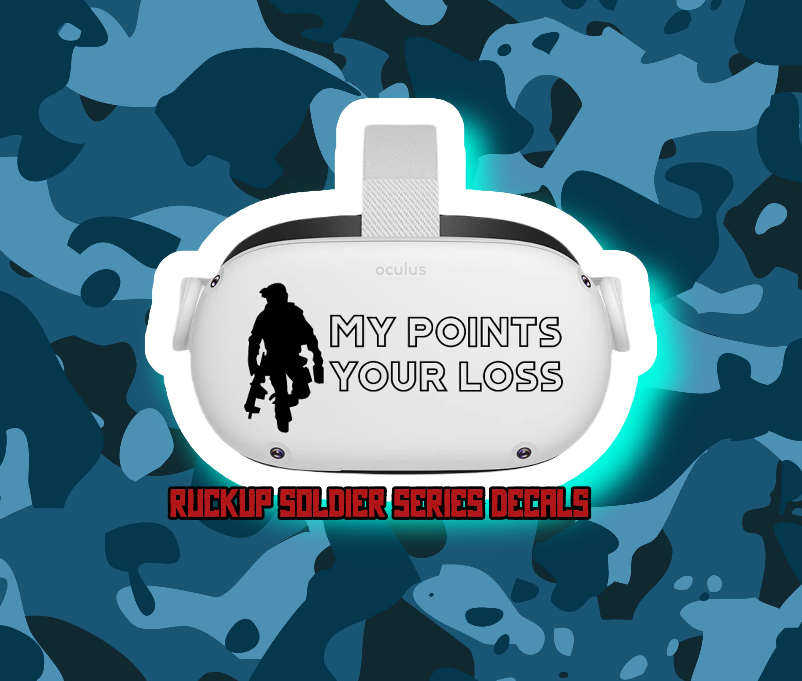 My Points your loss- RuckUp Soldier Series Decals - Oculus Quest 2 - Decals - Black