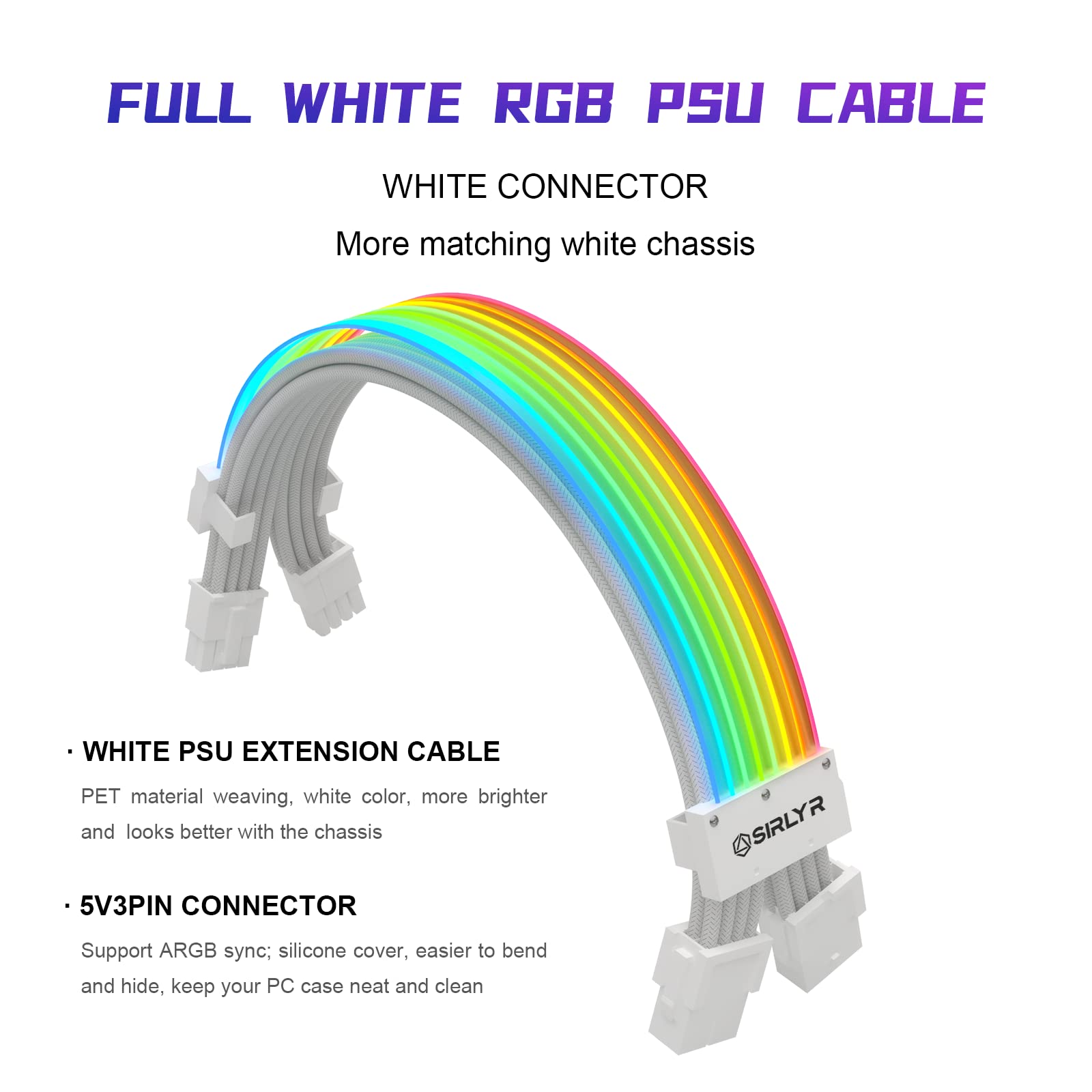 Sirlyr RGB PSU Cables,ARGB Motherboard Power Supply Cable,24 Pin Sleeved Cable Extension Kit,Strimer Extension Cable Kit 5V 3Pin Synchronized,Customed White PC Chassis (Transparent Connector)