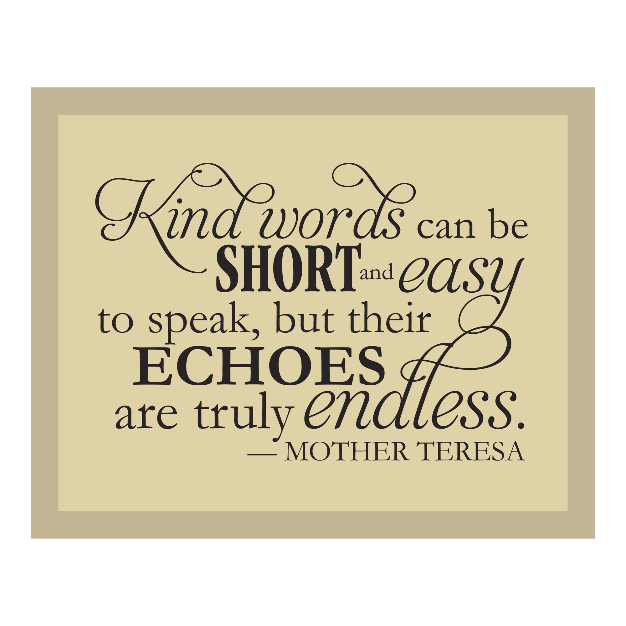 Kind Words Are Endless - Inspirational Wall Decor, Motivational Wall Art w/Mother Teresa Quote. Wall Print For Living Room, Home Decor, Bedroom Decor, Office Decor & School Decor, Unframed - 10 x 8