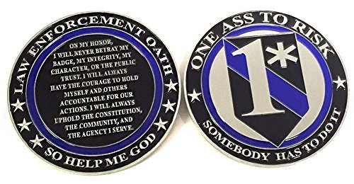 Police Challenge Coin - One Ass to Risk Police Academy Graduation or Retirement Gifts