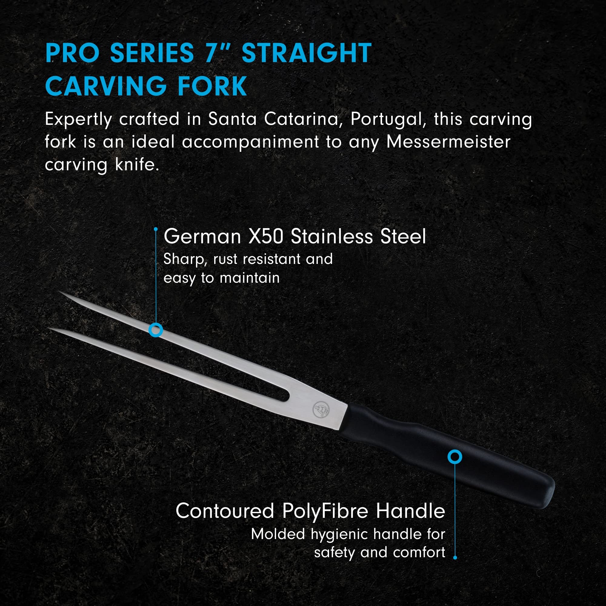 Messermeister Pro Series 7β Straight Carving Fork - German X50 Stainless Steel & NSF-Approved PolyFibre Handle - Rust Resistant & Easy to Maintain - Made in Portugal