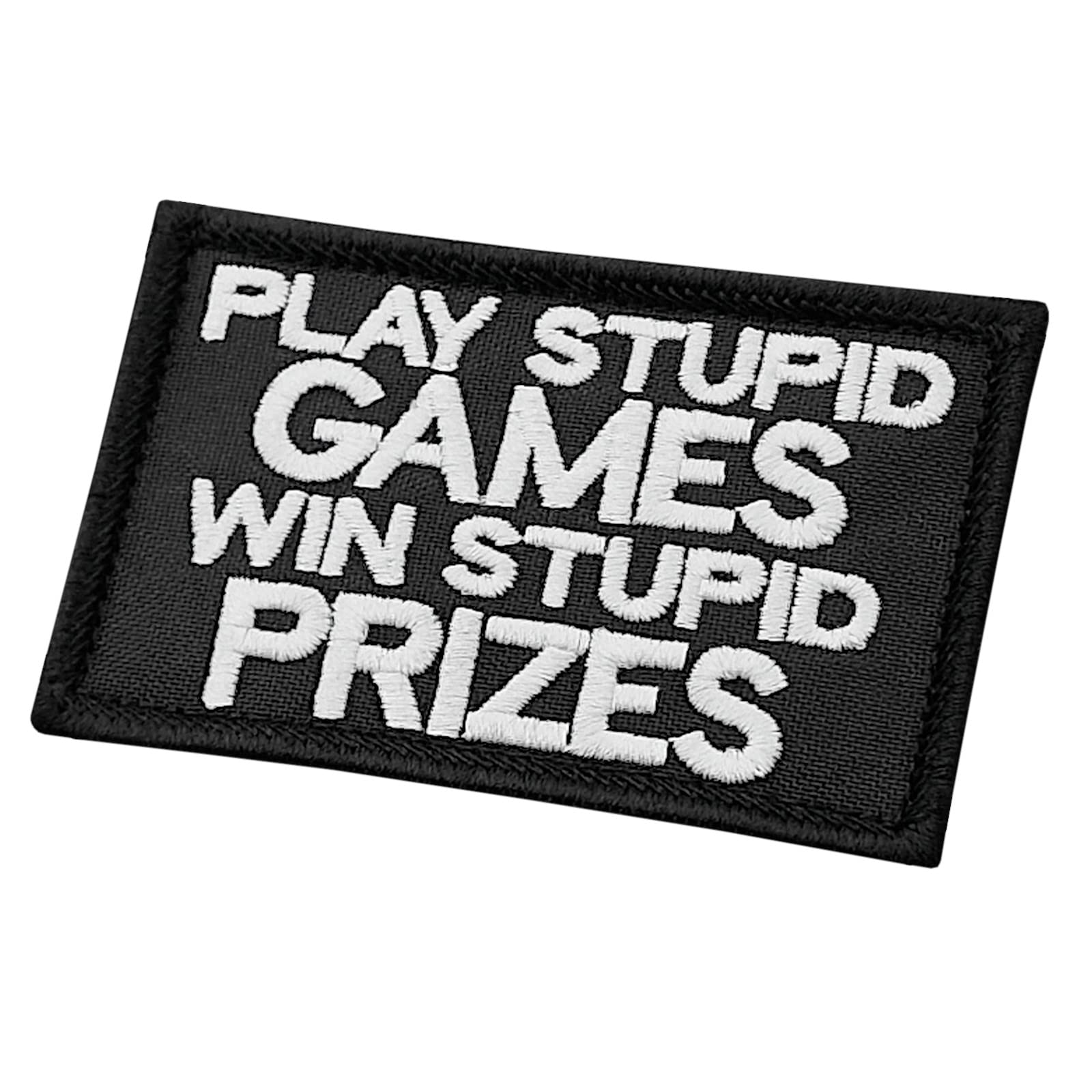 Play Stupid Games Win Stupid Prizes 2x3.25 Morale Patch