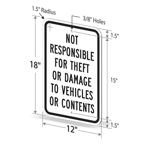 SmartSign - K-1003-EG-12x18 Not Responsible For Theft Or Damage To Vehicles Or Contents Sign By | 12" x 18" 3M Engineer Grade Reflective Aluminum Black on White
